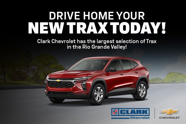 Clark Chevrolet | Your Trusted Chevy Dealer in McAllen, TX